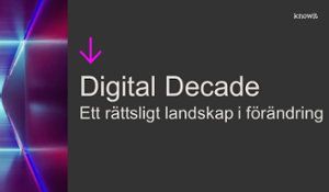 Digital Decade – Ett rättsligt landskap i förändring